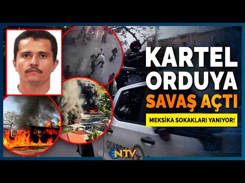 Kartel Lideri El Mencho Öldü, Meksika'da Çeteler Orduya Savaş Açtı! | NTV