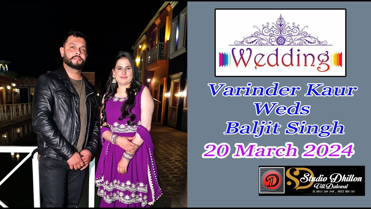 Wedding Ceremony Varinder Kaur Weds Baljit Singh Studio Dhillon M 98152 ...