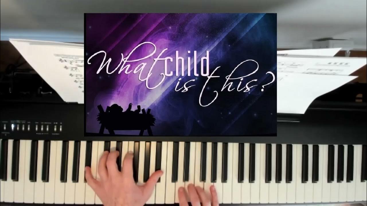 What Child Is This - Piano :( - YouTube