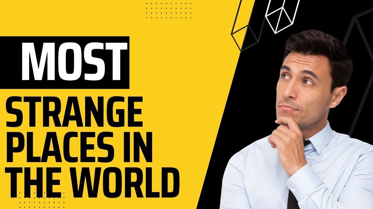 MOST Strange Places to visit in the world - YouTube