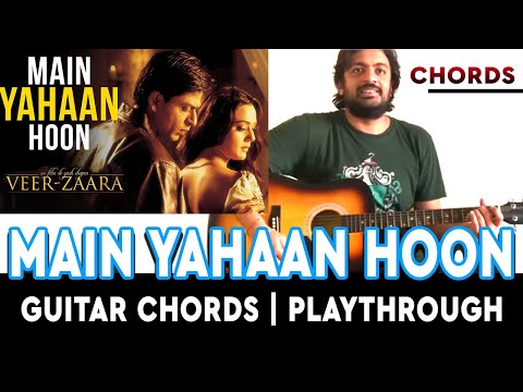Main Yahaan Hoon | Veer Zara | Guitar Chords | Tutorial | Pickachord | Playthrough