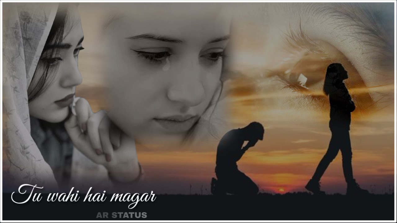 ab tere dil me wo chahat wo mohabbat sad status WhatsApp status New ...
