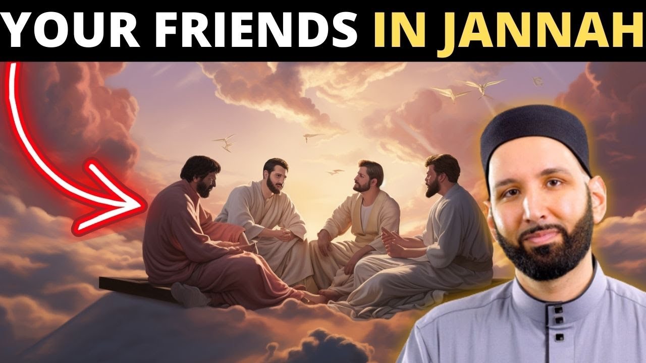 HOW WILL BE YOUR FRIENDS IN JANNAH? - YouTube