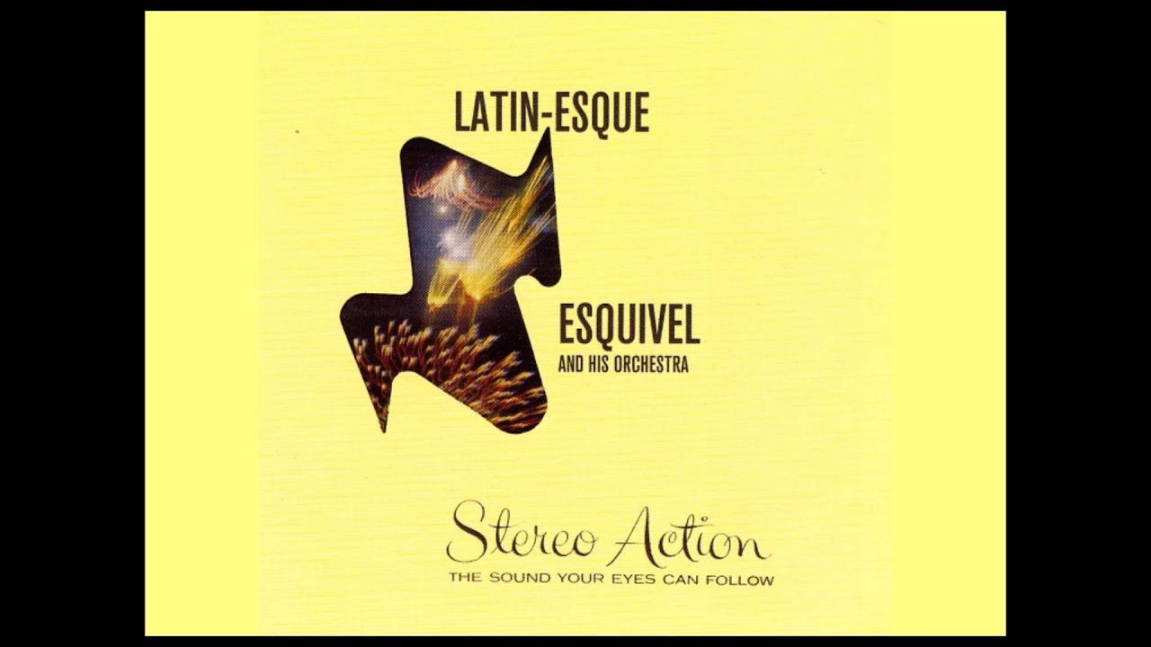 Esquivel and his Orchestra - Mucha Muchacha (1962) - YouTube