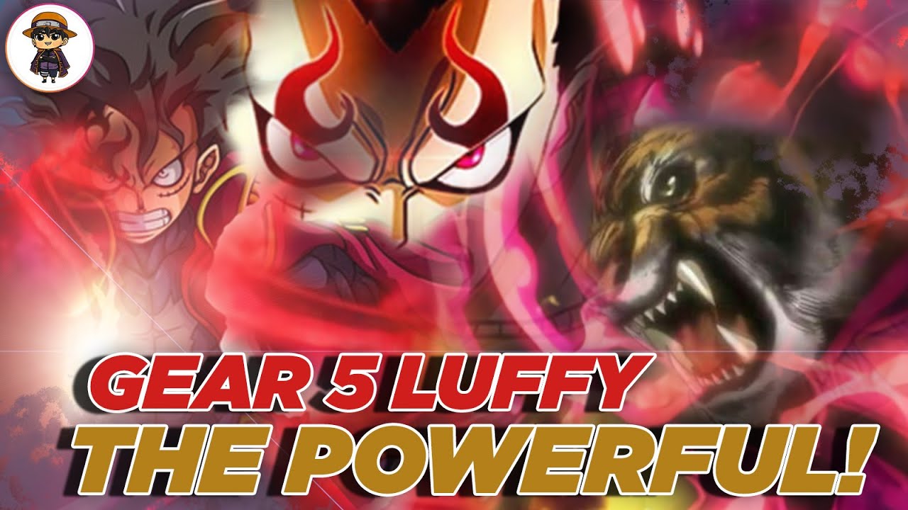 [Gear Five Luffy] Evolusi Gear Luffy 2,3,4 Snakeman Dan Gear 5 Tigerman ...