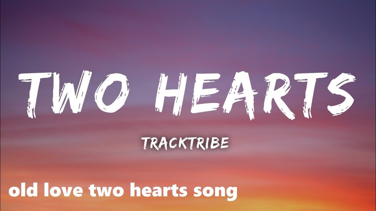 old love two hearts song - two hearts | copyright-free romantic song ...