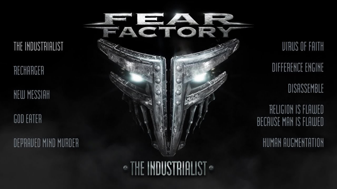 FEAR FACTORY - The Industrialist (OFFICIAL FULL ALBUM STREAM) - YouTube