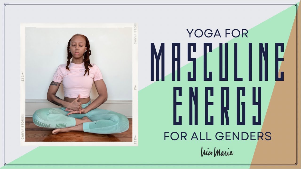 Masculine Energy Flow | 25 Minutes | For ALL Genders - YouTube