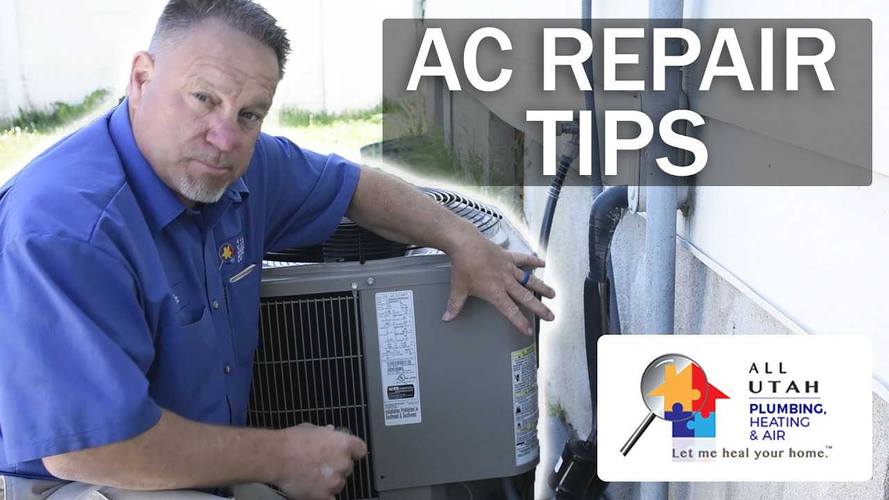 DIY: Air Conditioning Repair Tips & Tricks (2020) | All Utah Plumbing ...