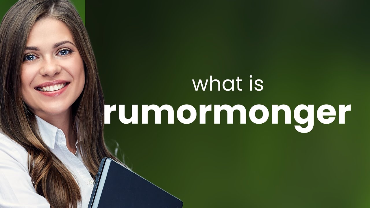 Understanding "Rumormonger": A Guide for English Learners - YouTube