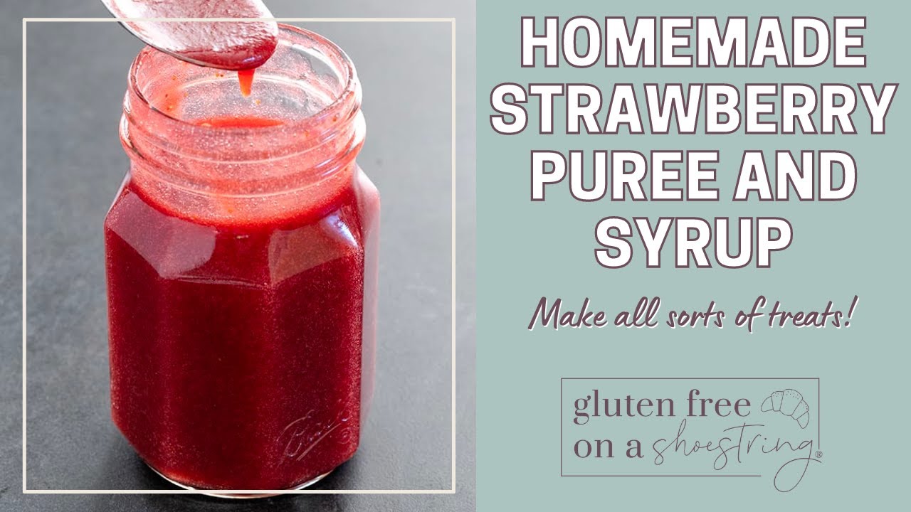 Homemade Strawberry Puree and Syrup - YouTube
