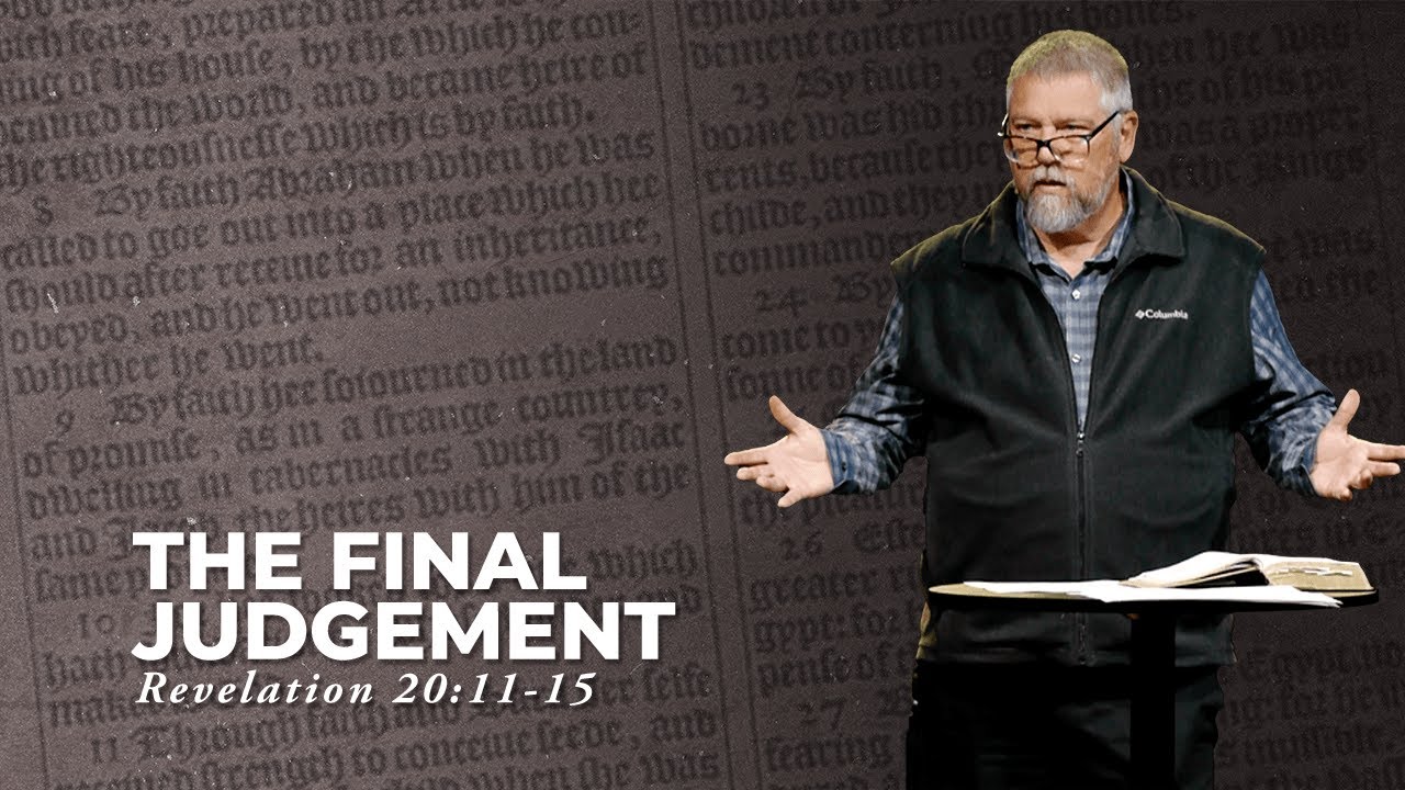 The Final Judgement - Revelation 20:11-15 - YouTube