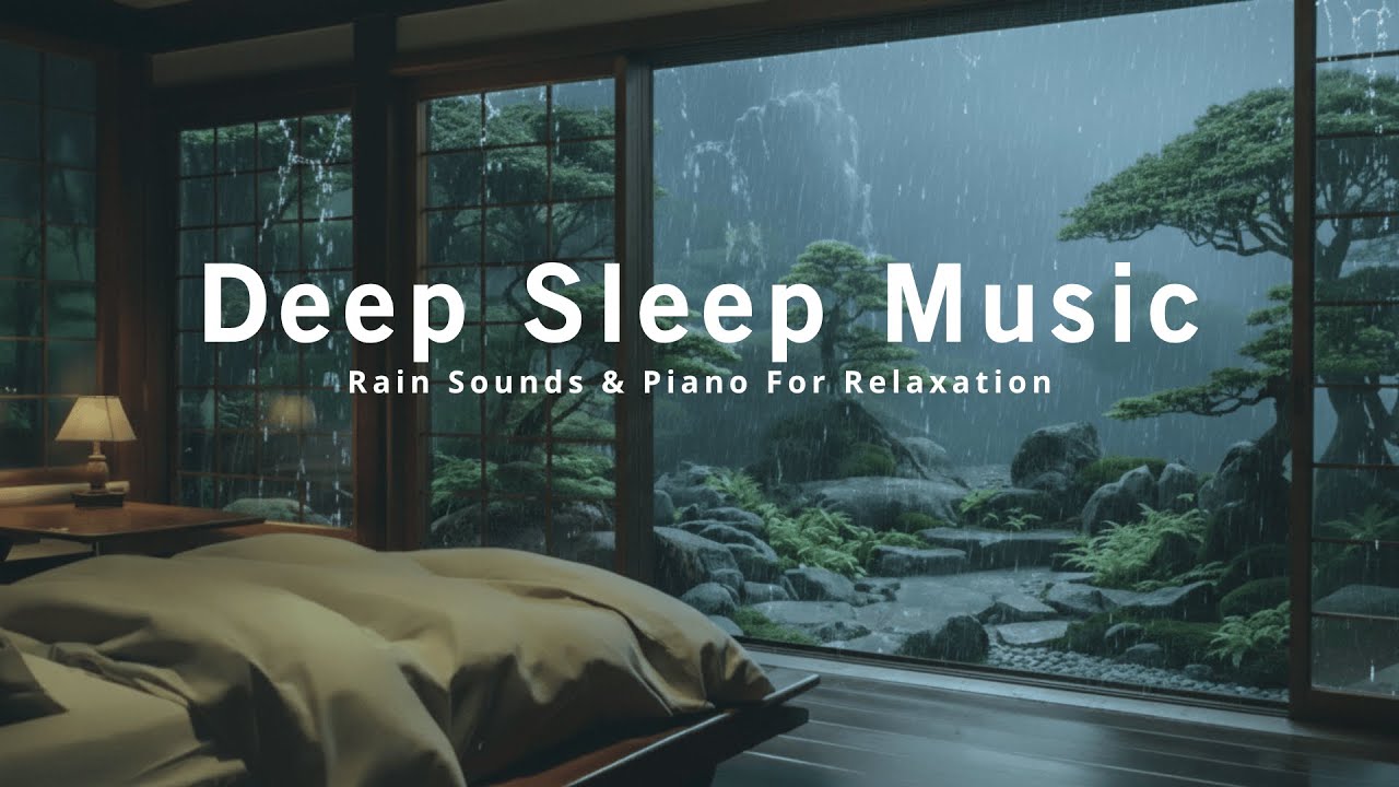 Deep Sleep Piano with Gentle Rain 🌙 Cozy Bedroom Ambience | Fall Asleep ...