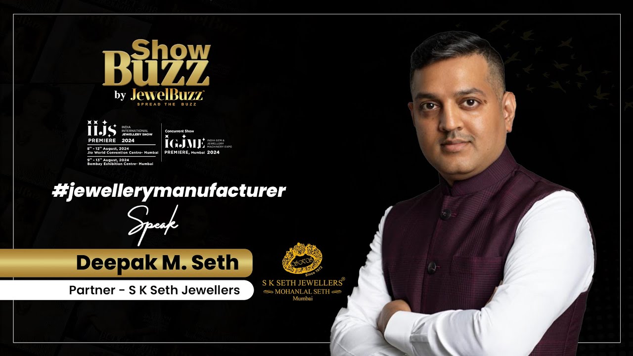Meet India's finest Jewellery Manufacturer, Deepak M. Seth, Partner - SK Seth Jewellers - YouTube