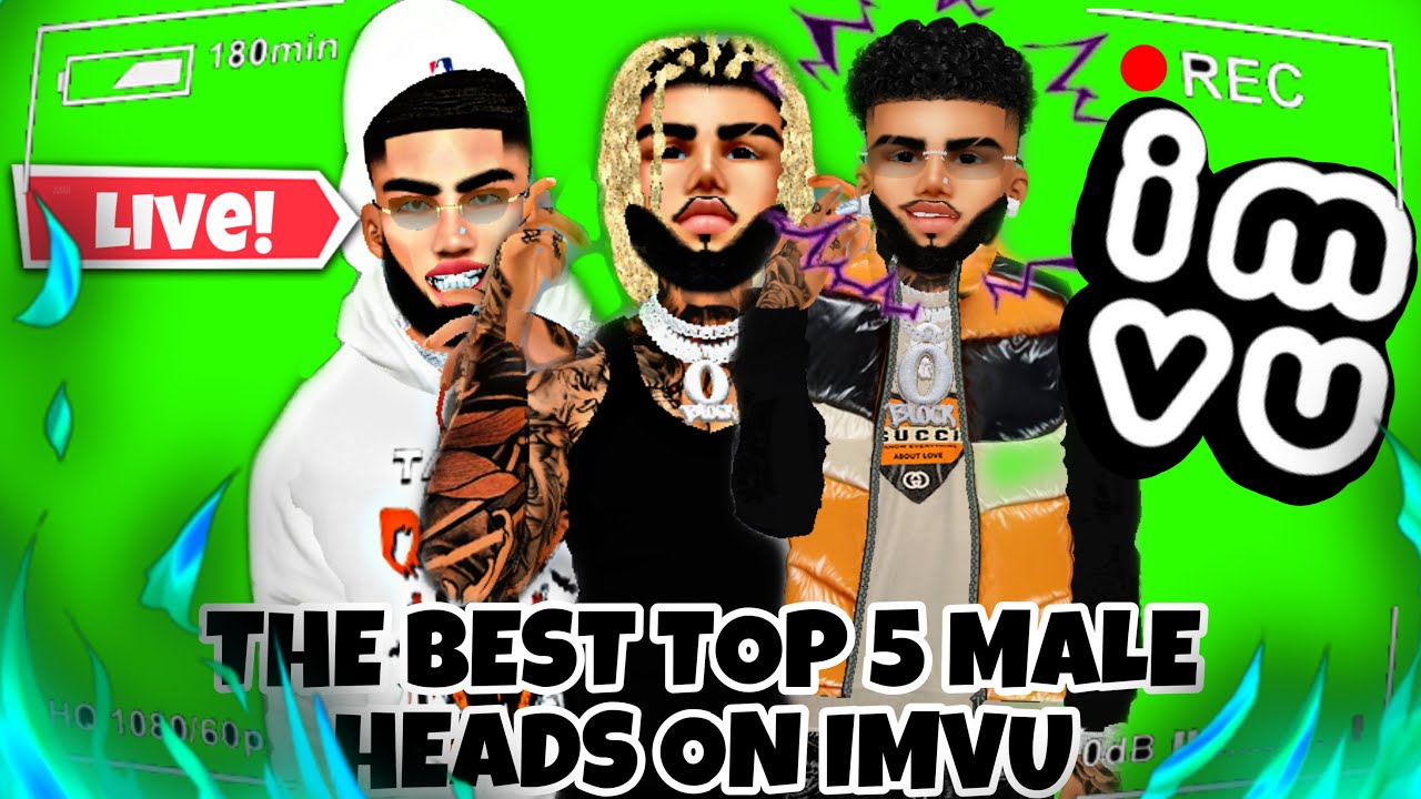 THE TOP 5 MALE HEADS TO USE ON | IMVU Gameplay - YouTube