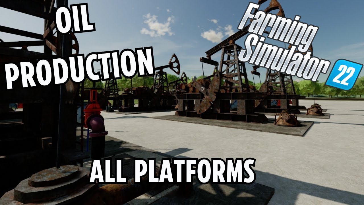CRUDE OIL PRODUCTION TUTORIAL | Farming Simulator 22 - YouTube