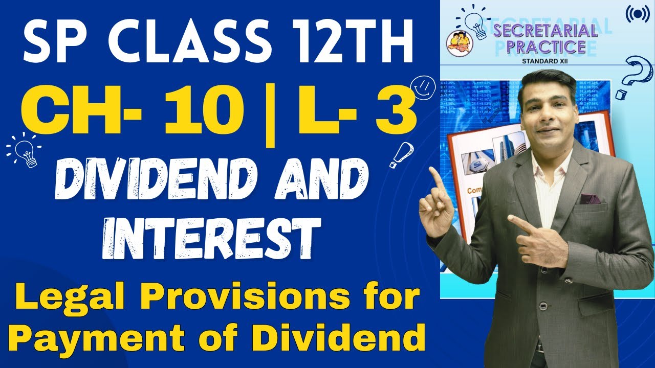 SP Class 12th | Chapter 10 | Dividend and Interest | Lecture 3 | Prof ...
