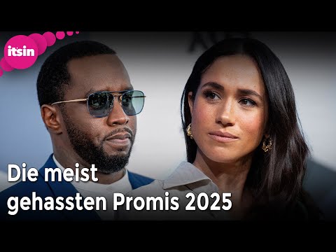 Die 10 meistgehassen Promis 2025  • it's in