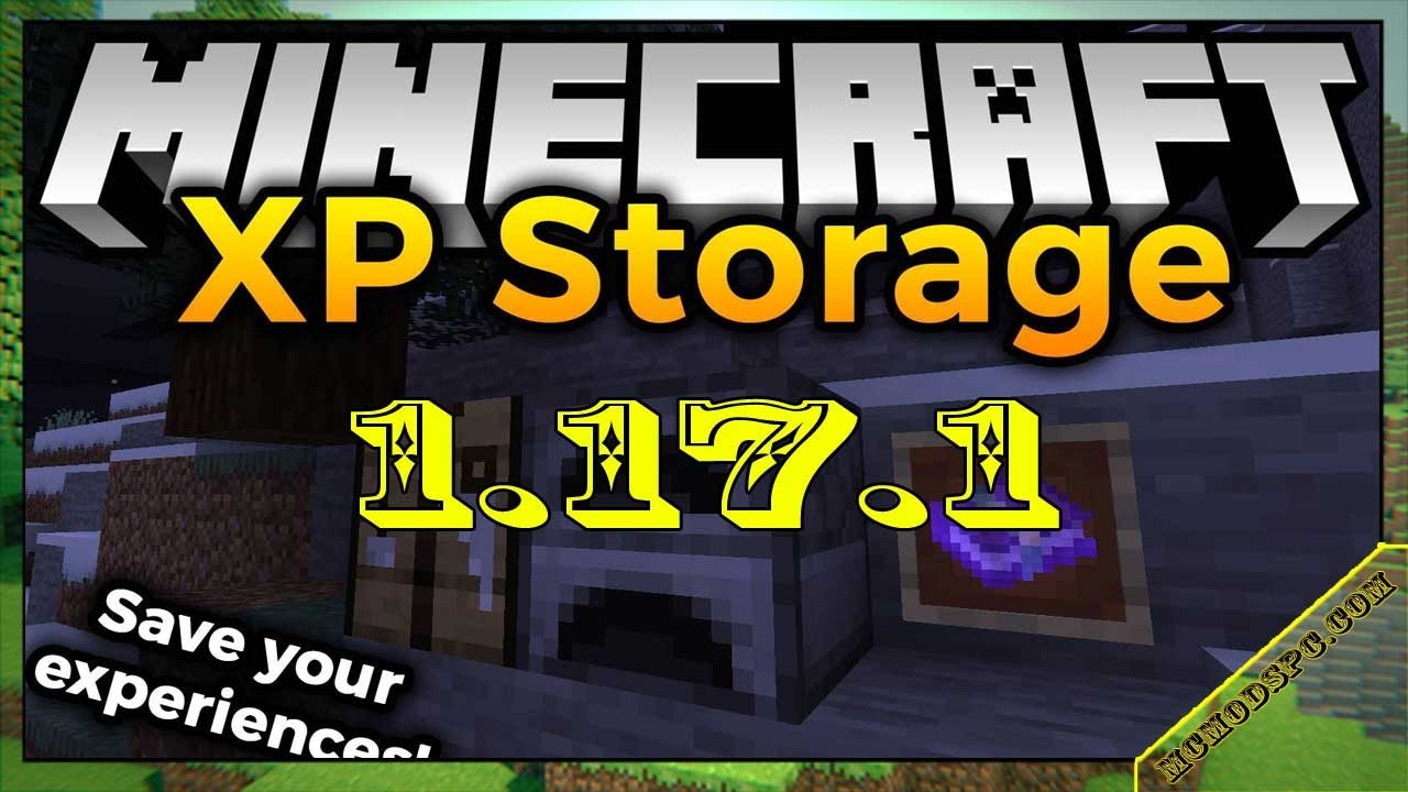XP Storage Mod 1.17.1 & How To Download and Install for Minecraft - YouTube