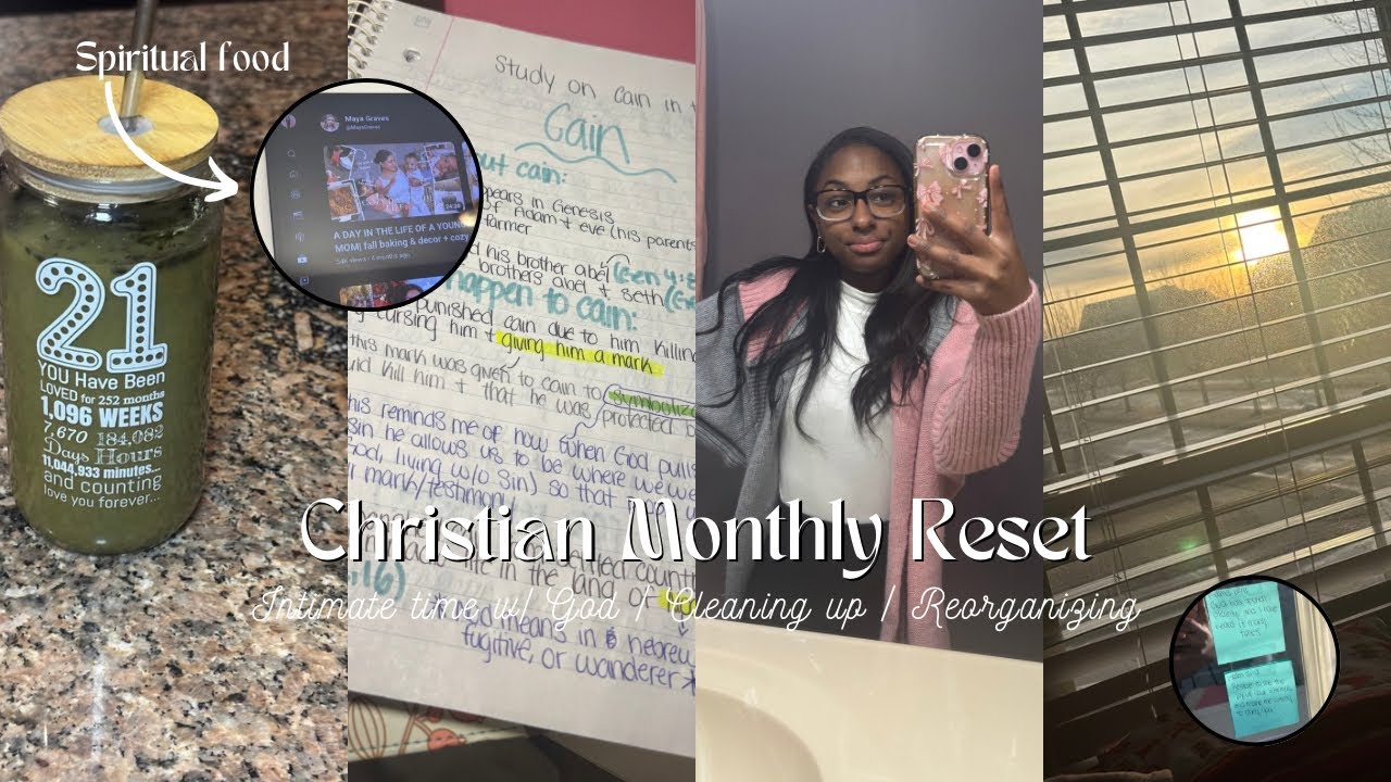 Christian Monthly Reset | Intimate time w/ God + Cleaning up ...