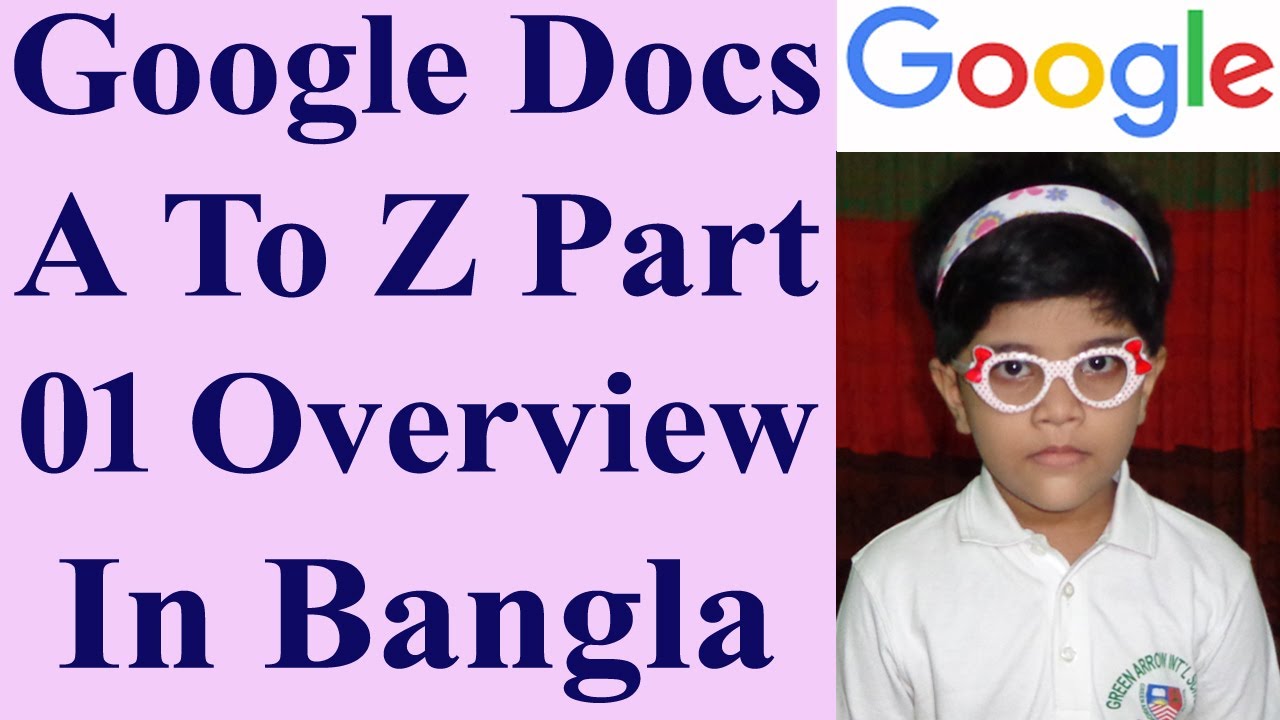 Google Docs A To Z Part 01 Overview In Bangla - YouTube