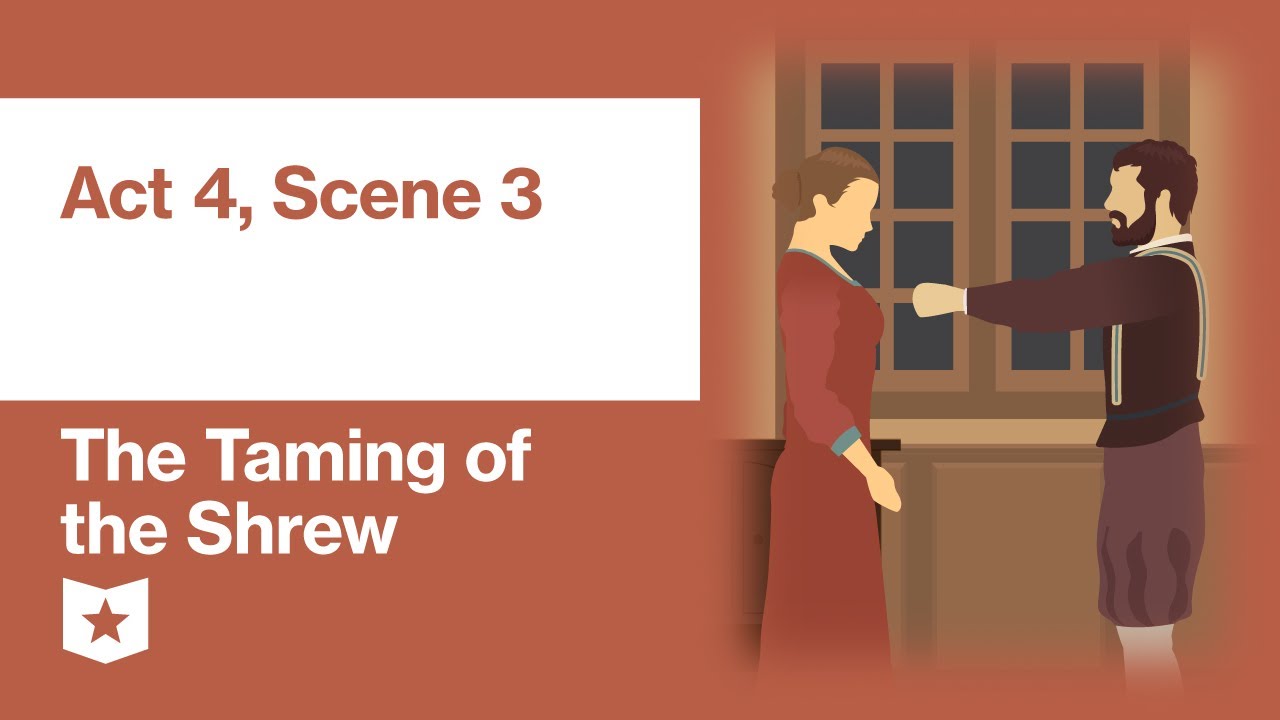 The Taming of the Shrew by William Shakespeare | Act 4, Scene 3 - YouTube