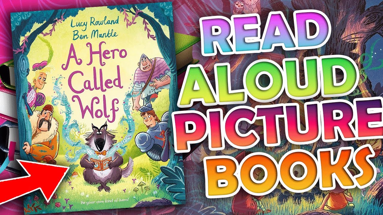 Read Aloud Picture Book! 📚 A Hero Called Wolf by Lucy Rowland - YouTube
