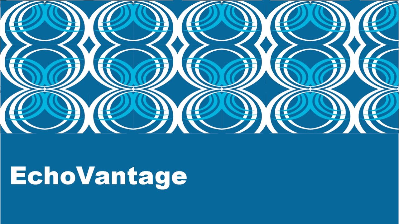 EchoVantage presented by The Echo Group - YouTube