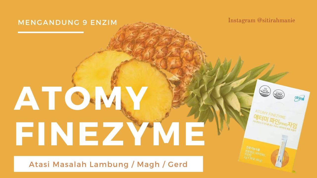 Atomy Finezyme Solusi Masalah Pencernaan | Asam Lambung, Magh, Gerd ...