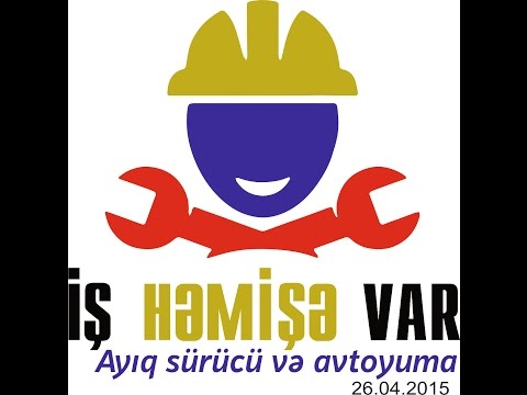 İş Həmişə Var - Ayıq sürücü, avtoyuma (26.04.2015)