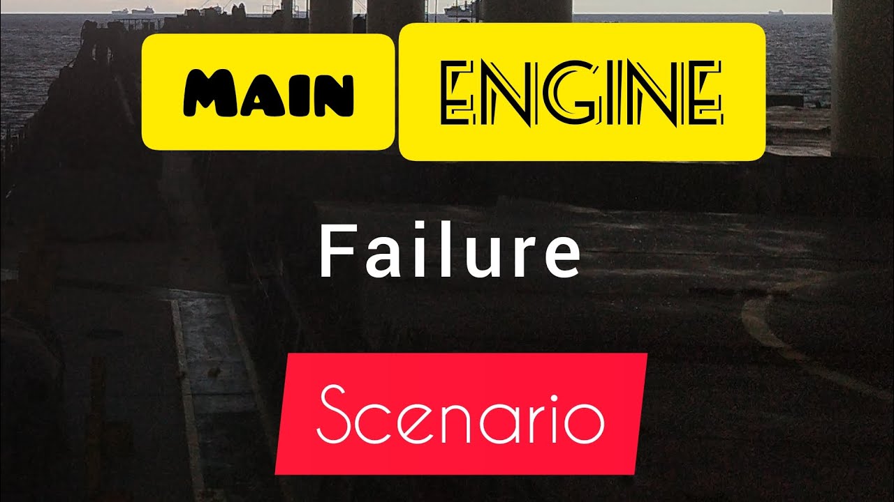 Main Engine Failure Scenario ⚓ - YouTube