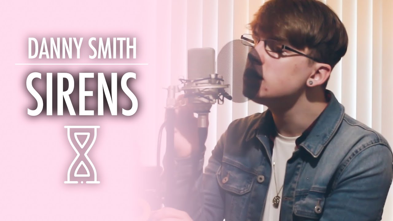 Danny Smith 'Sirens' (Official Music Video) - YouTube