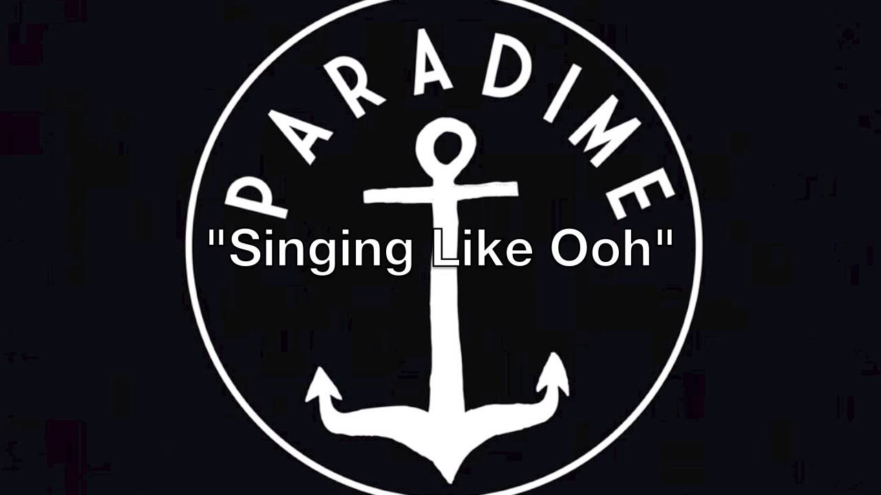 Paradime - Singing Like Ooh - YouTube