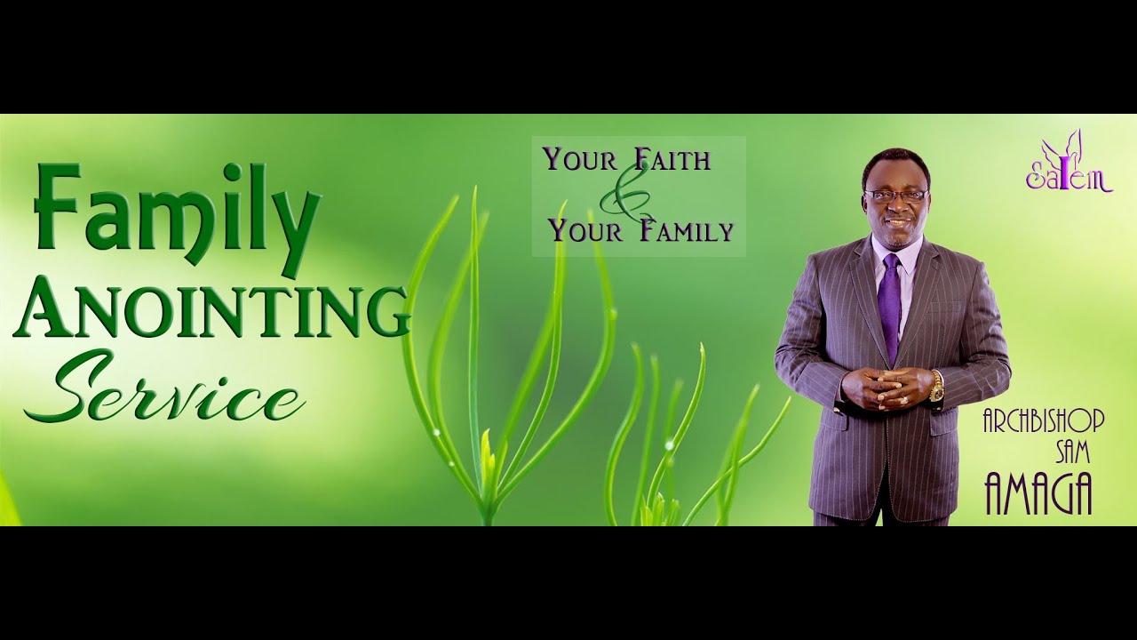 Family Anointing Service - YouTube