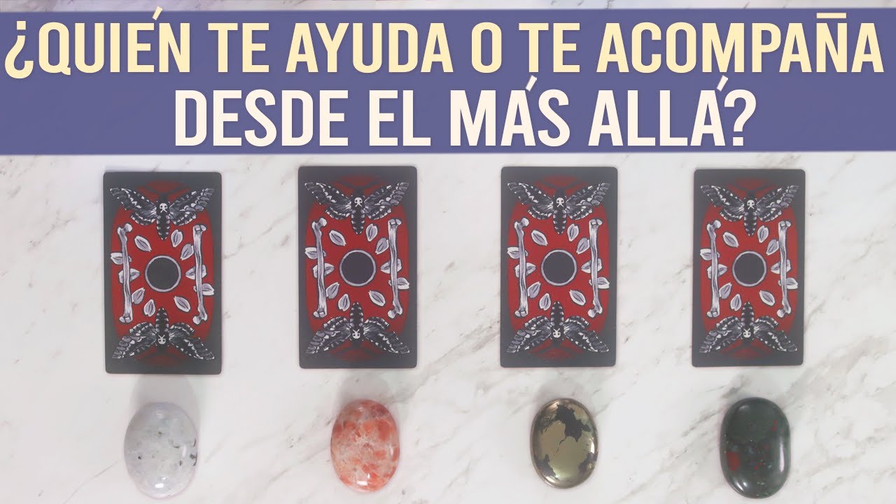 ¿Quién Te Cuida o Te Acompaña Desde el Más Allá? - Elige una carta ...