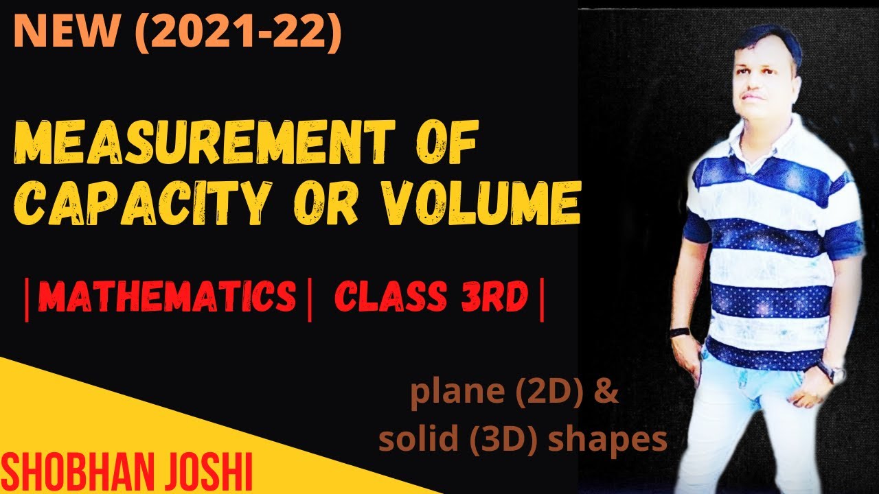|| Measurement of Capacity or Volume || Class 3 || Maths || Chapter ...