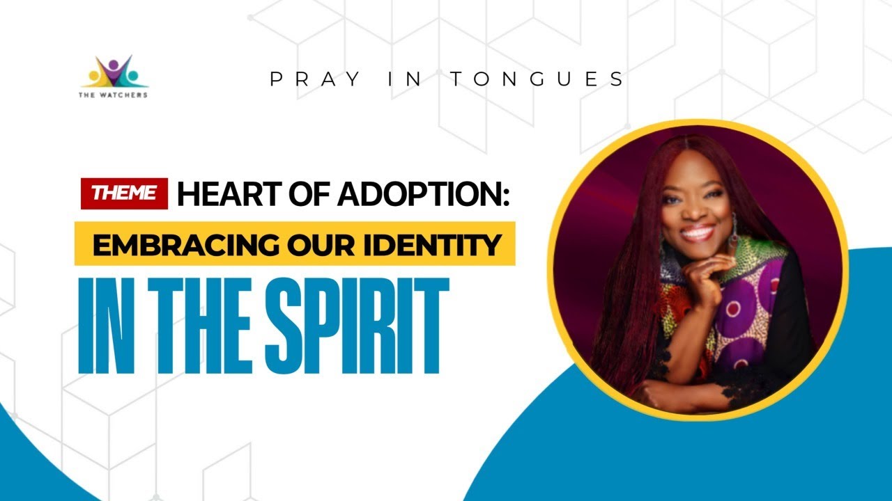 Pray In Tongues | Gratitude for Divine Adoption | Tolu Akinbami - YouTube