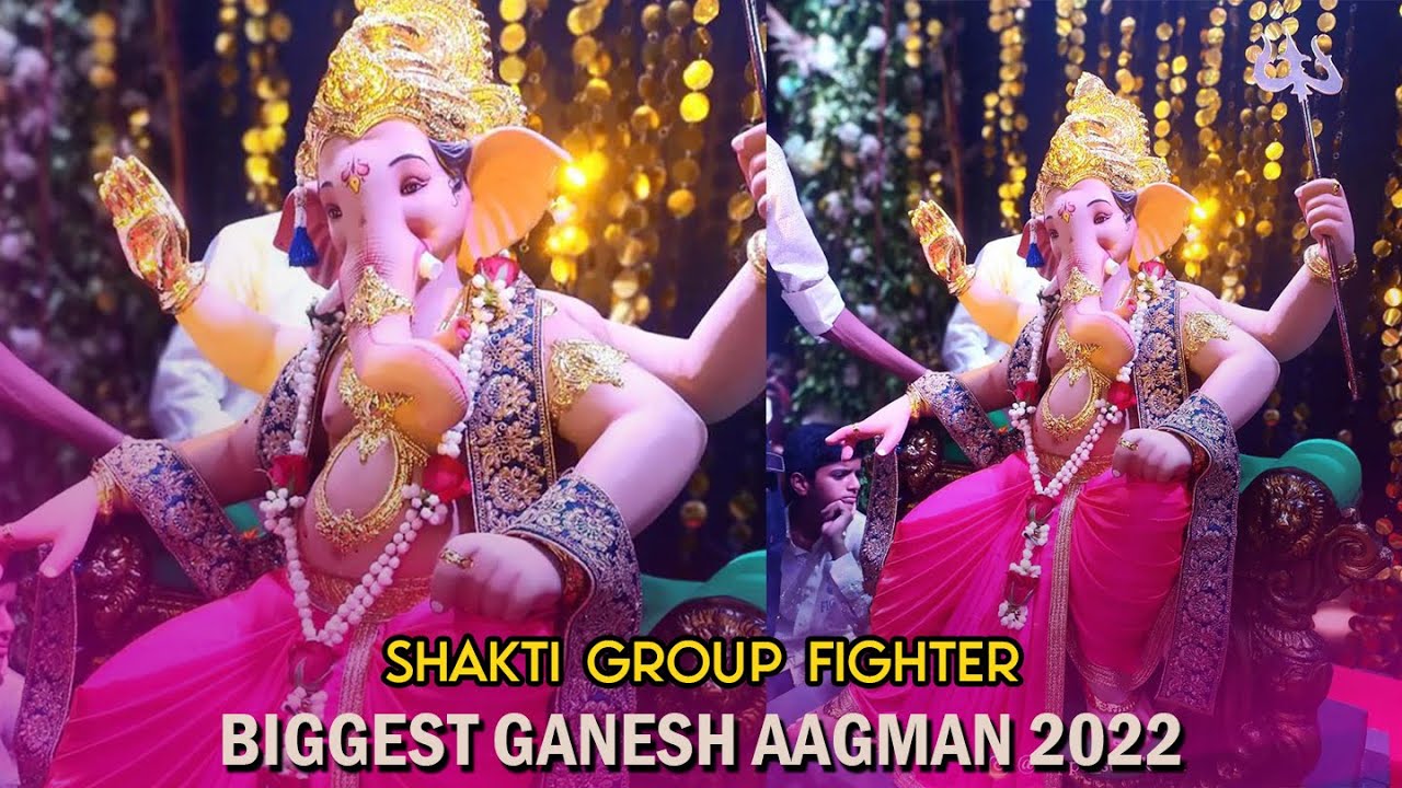 Shakti Group Fighter - Biggest Ganesh Aagman 2022 || Ravi Fighter ...