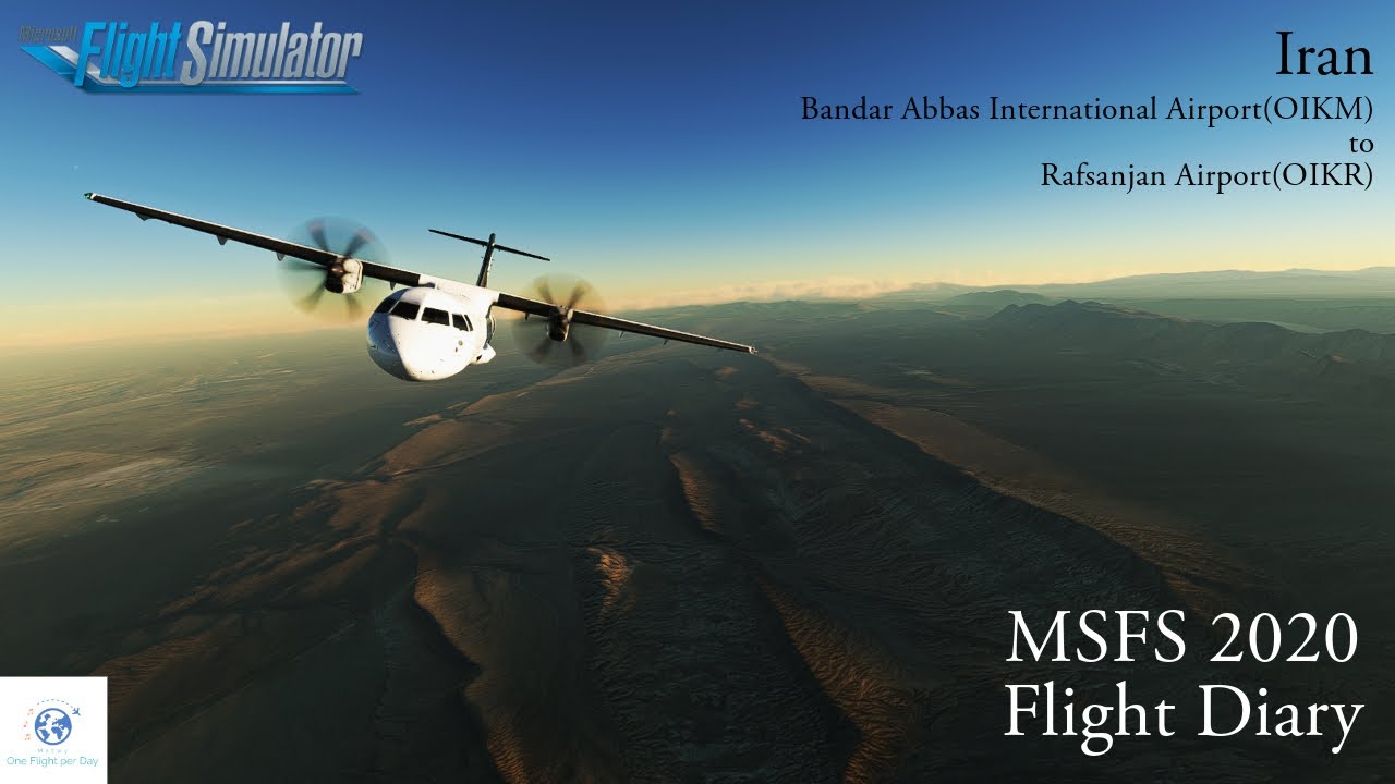 MSFS 2020 Flight Diary - 1日1飛 - Iran - OIKM to OIKR - Microsoft Flight ...