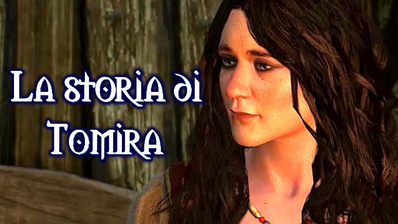 The Witcher 3 ITA: Chi è Tomira? - YouTube