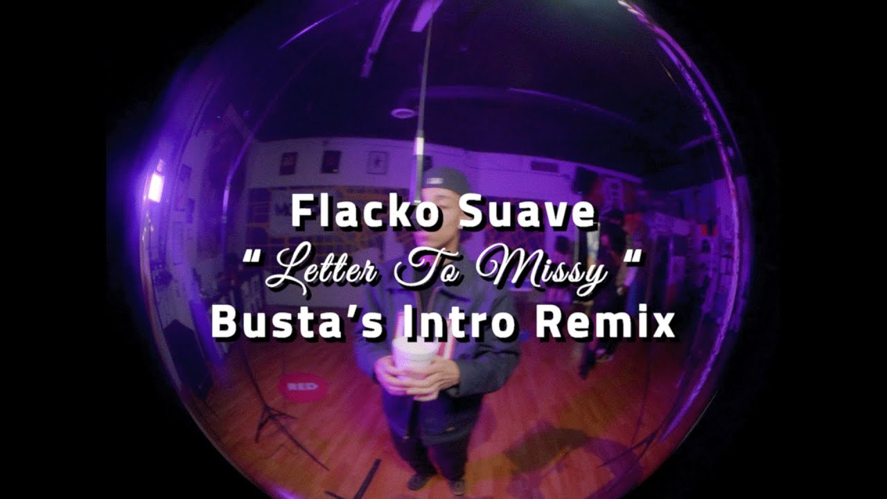 Flacko Suave - "Letter To Missy" | Official Video | (Busta's Intro REMIX) @suavedetroit - YouTube