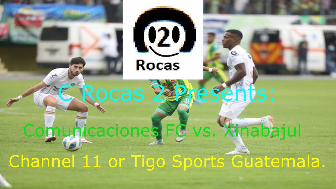 C Rocas 2 reacts to Comunicaciones FC vs. Xinabajul (The first ever ...
