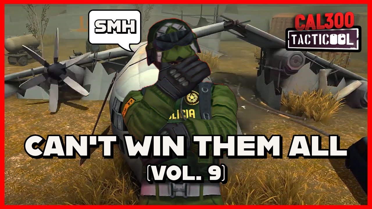 TACTICOOL: CAN'T WIN THEM ALL... (vol. 9) [Losses Compilation] - YouTube