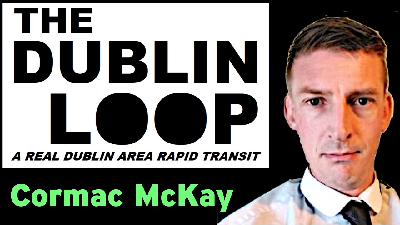Tunnels in Dublin Ireland? Cormac McKay on Dubln Loop - YouTube