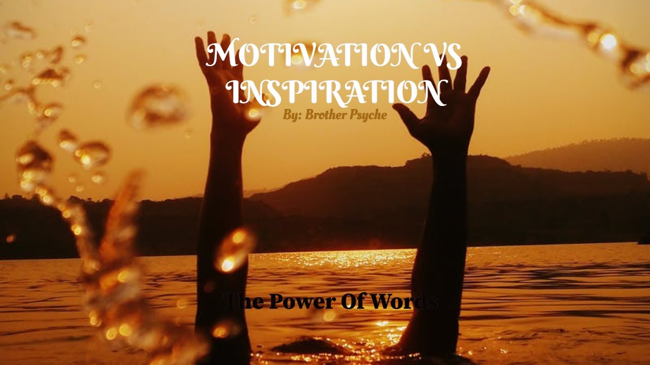 Motivation Vs Inspiration - YouTube