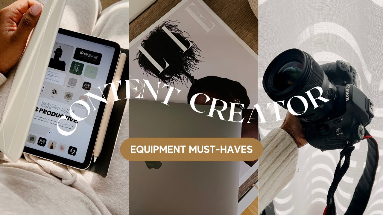 Equipment Must Haves For Content Creators: What I Use For My Content ...
