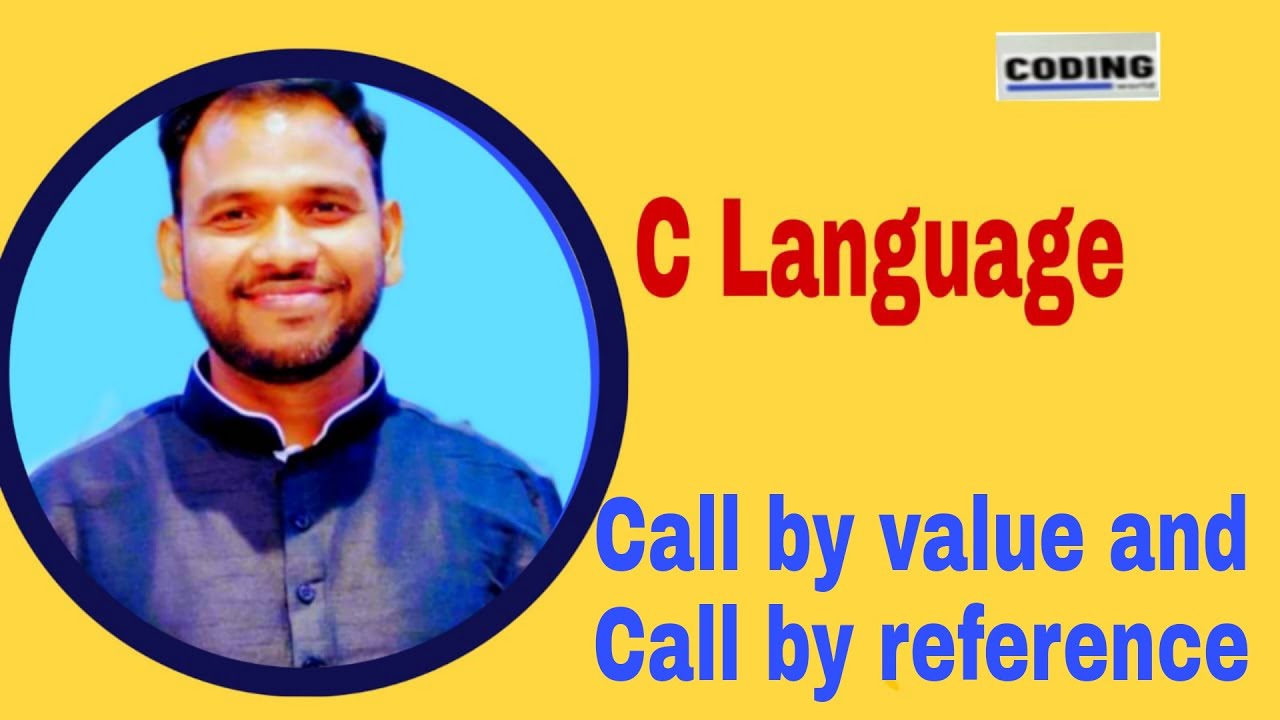 C Language - Call by value and Call by reference - YouTube