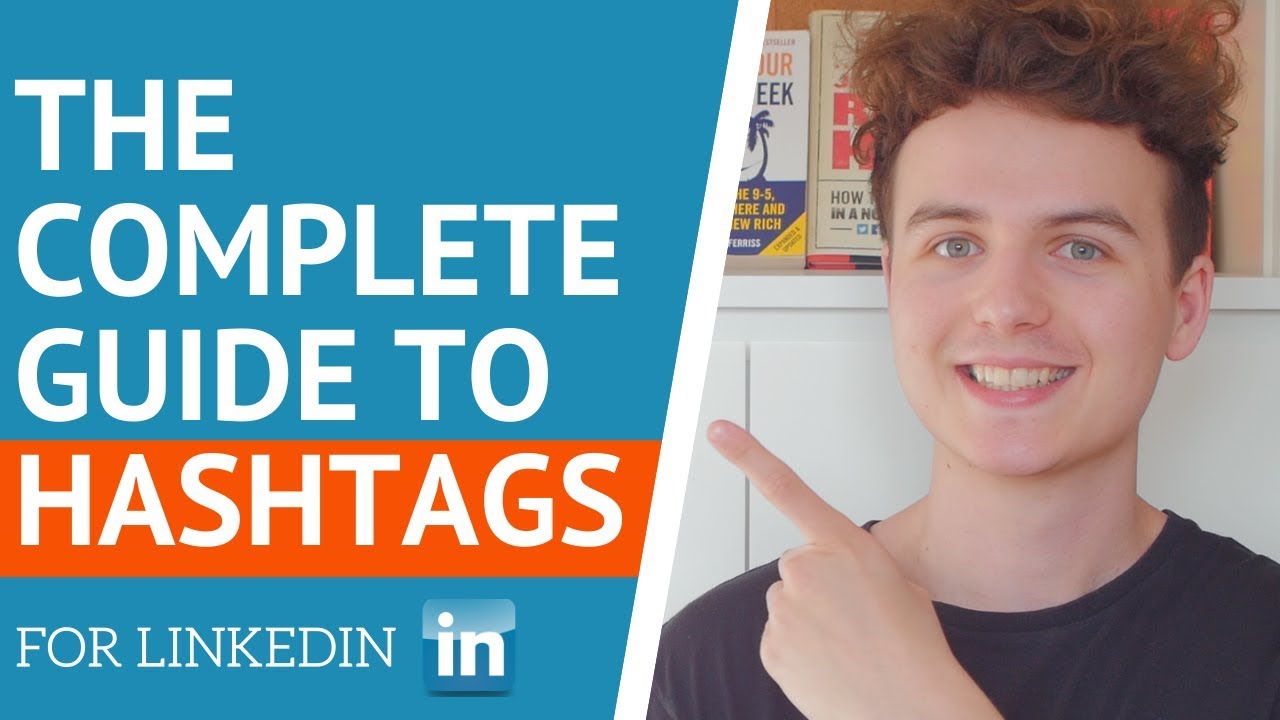EVERYTHING You Need To Know About LinkedIn Hashtags (COMPLETE GUIDE ...