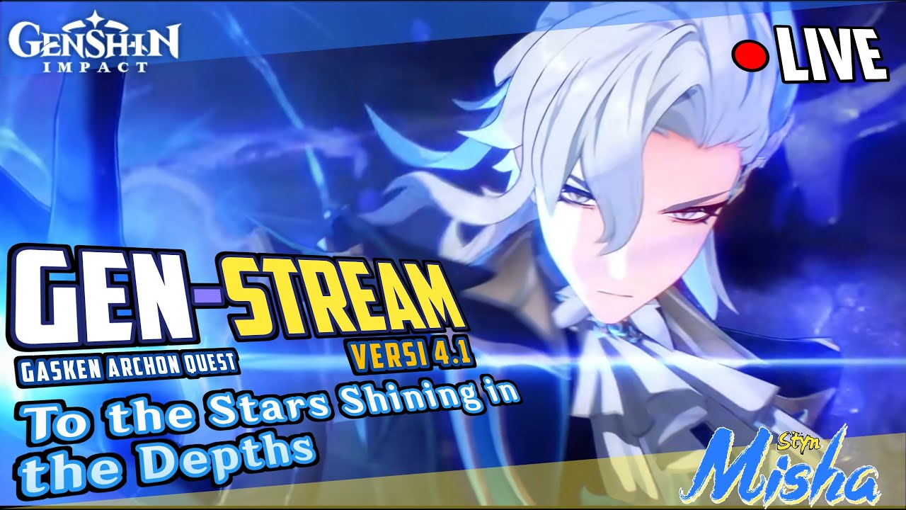 🔴LIVE, INTI DARI ARCHON QUEST 4.1 ADA DISNI + NYOBAIN NOPAL | Genshin ...