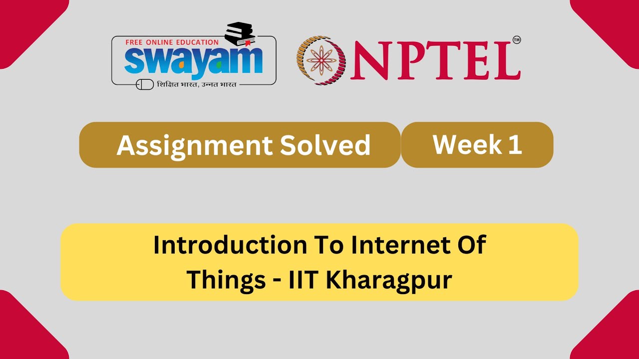 Introduction to Internet of Things Week 1 || NPTEL Answers 2025 || MY ...
